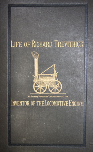 Life of Richard Trevithick by F. Trevithick - Graces Guide